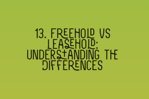 13. Freehold vs Leasehold: Understanding the Differences - UK's ...